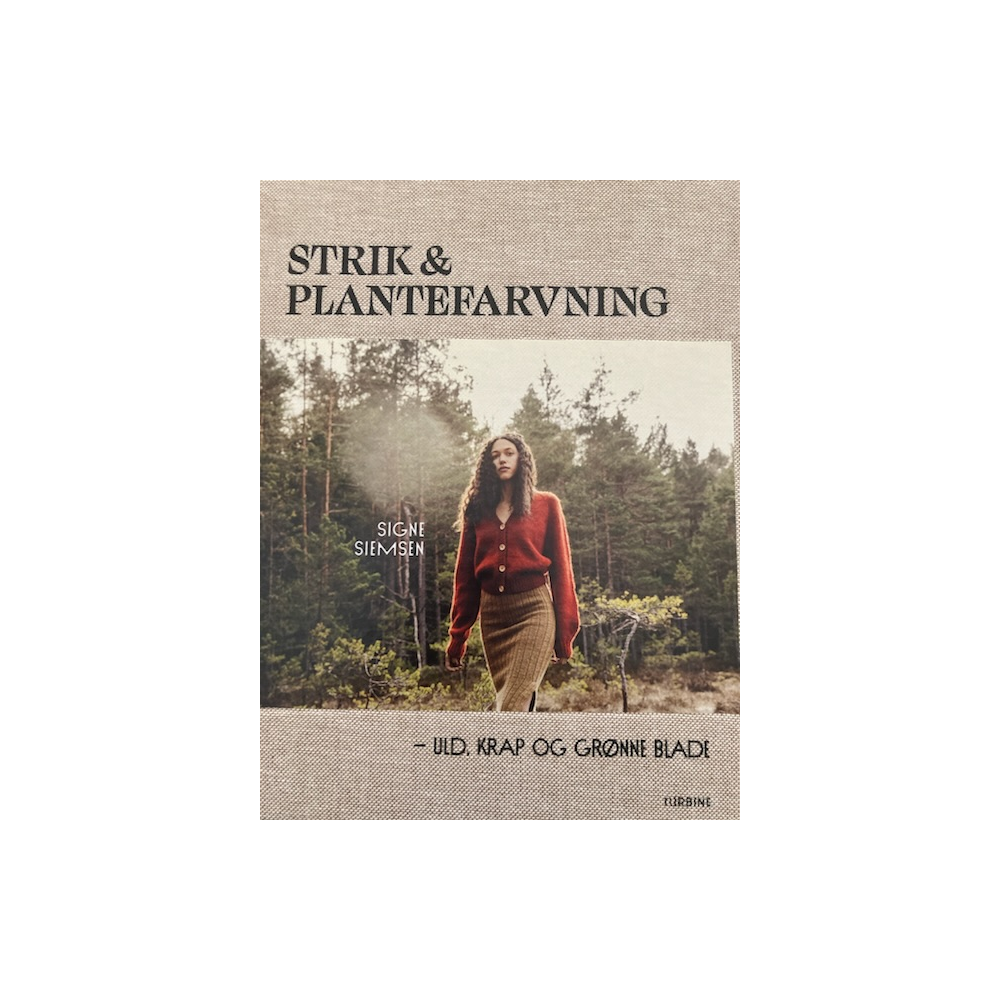 Strik og Plantefarvning - Uld, Krap og grønne blade - af Signe Siemsen